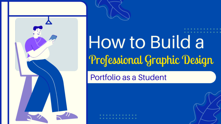 How to Build a Professional Graphic Design Portfolio as a Student ...